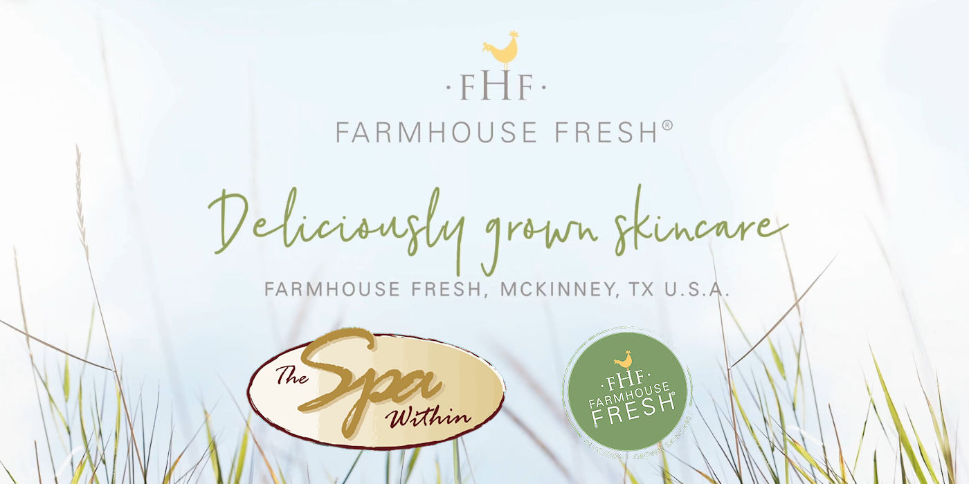 Farmhouse Fresh Skincare Products Featured by The Spa Within